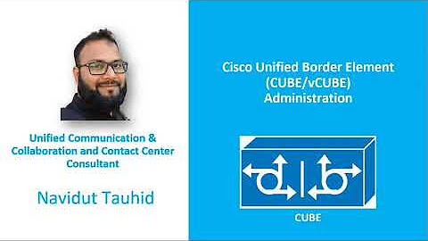 Cisco Unified Border Element (CUBE) Administration - YouTube