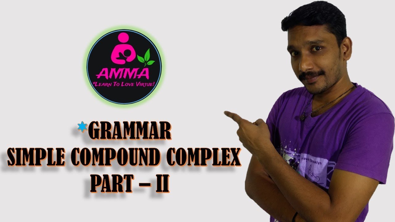 SIMPLE COMPOUND COMPLEX PART 2 || MORE EXAMPLES - YouTube