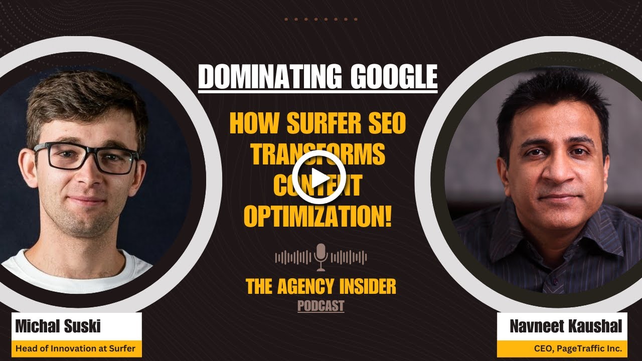 Dominating Google: Surfer SEO's Game-Changing Features with Michal Suski Head of Innovation ...