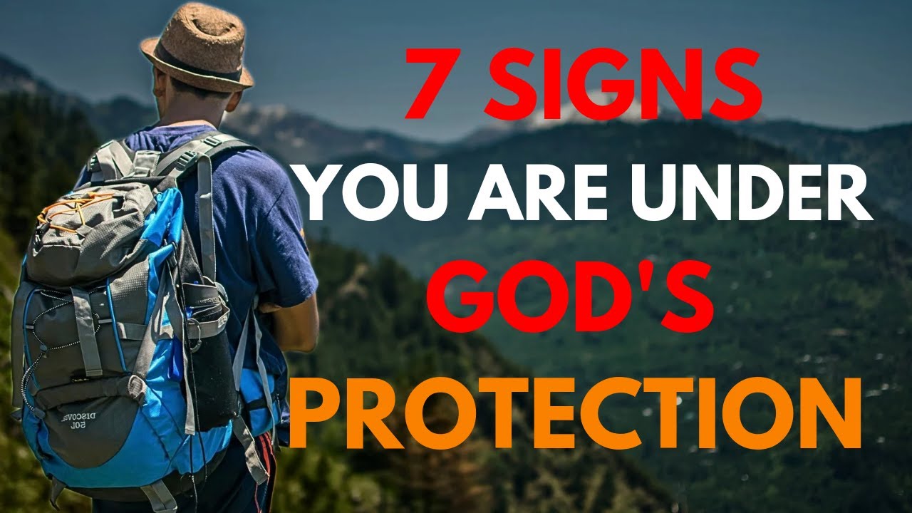 7 Signs You are Under God's Protection - YouTube