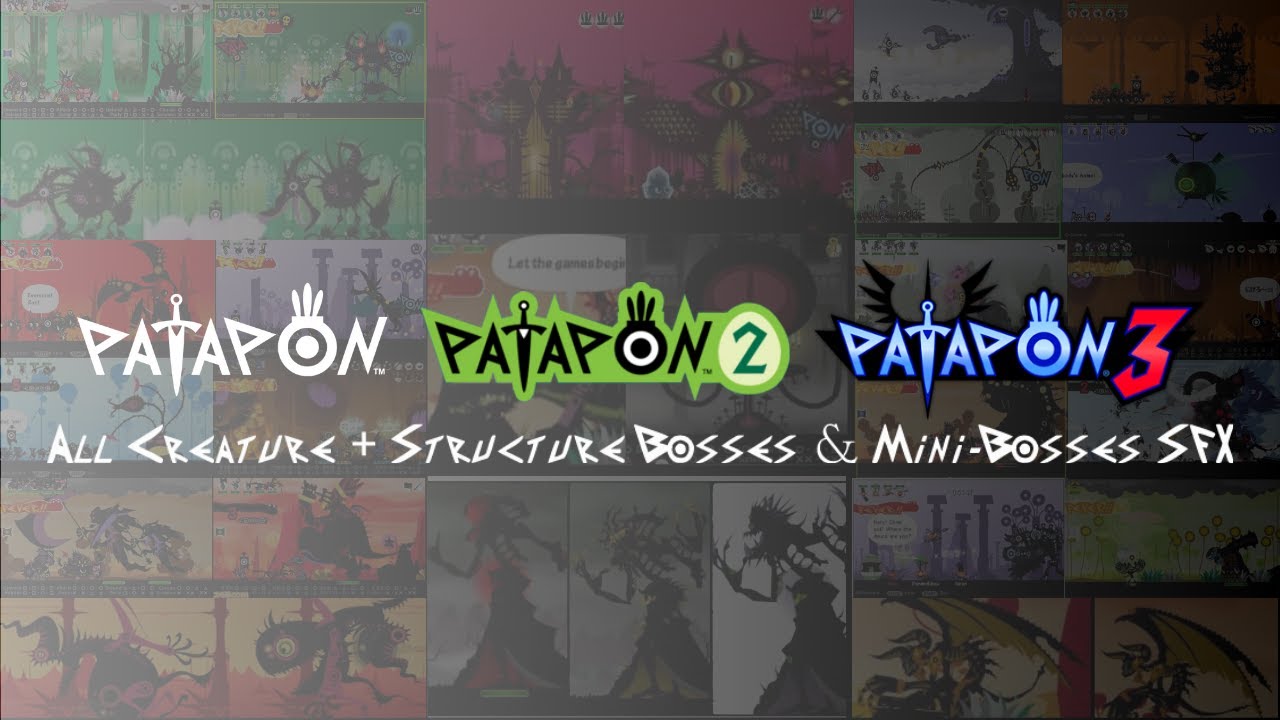 Patapon 1, 2 & 3 ~ All Creature & Structure Bosses + Mini-Bosses SFX ...
