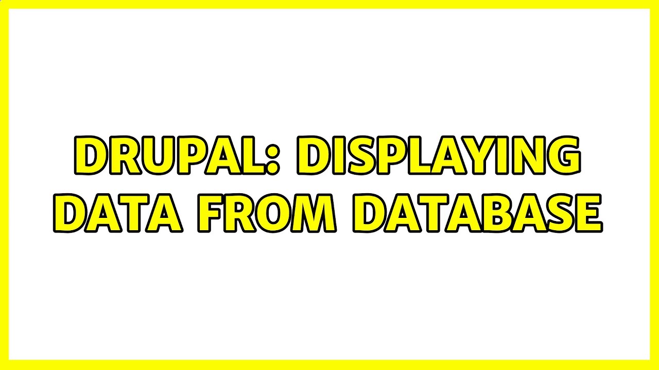Drupal: Displaying data from database - YouTube