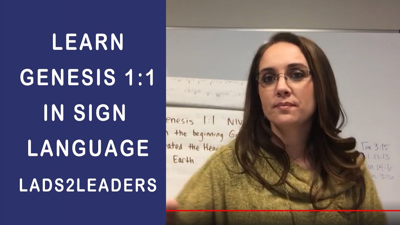 Genesis 1:1 American Sign Language; ASL; Lads to Leaders; L2L; church ...