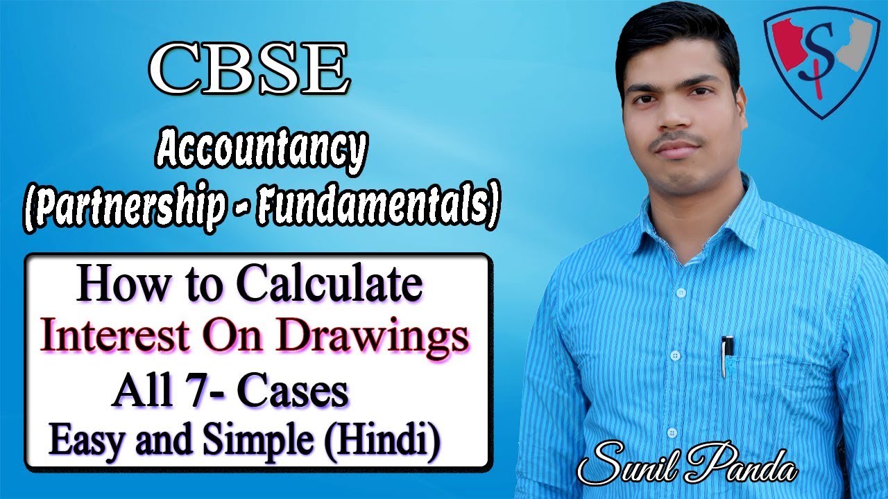 How to Calculate Interest On Drawings-Accountancy -All 7 Cases-Sunil ...