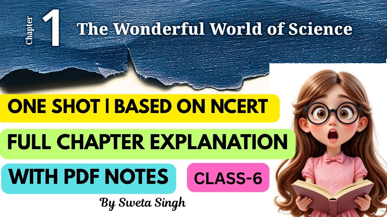 Class 6 Science Chapter 1 | ONE SHOT | The Wonderful World of Science ...