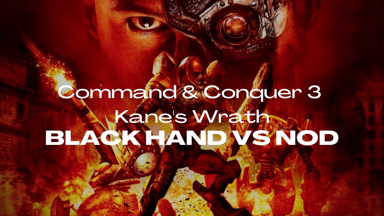 C&C3: Kane's Wrath | Patch 1.03 | Black Hand VS Nod - YouTube