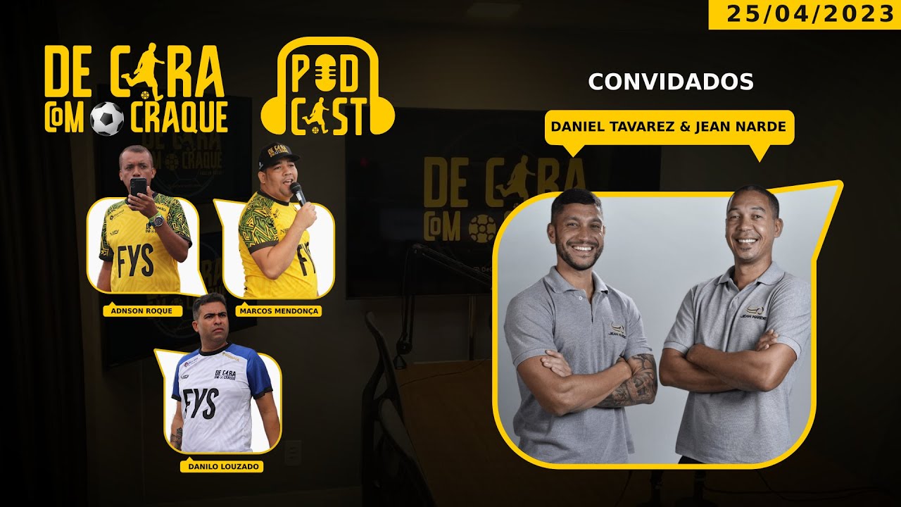De Cara Com o Craque PodCast - Daniel & Jean Narde - YouTube