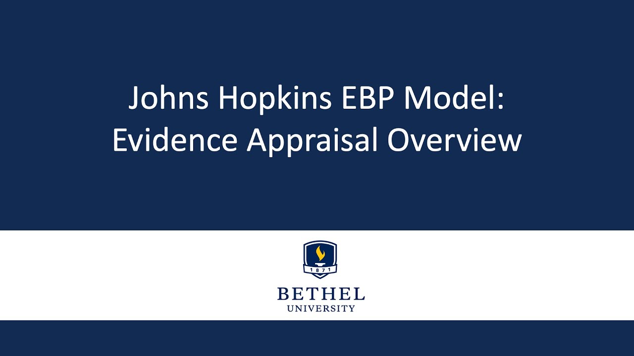 John Hopkins EBP Model: Evidence Appraisal - YouTube