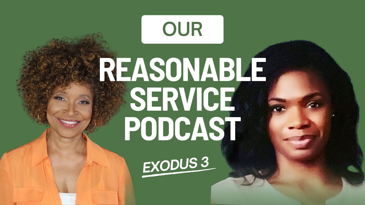 Our Reasonable Service Podcast: Exodus 3 - YouTube