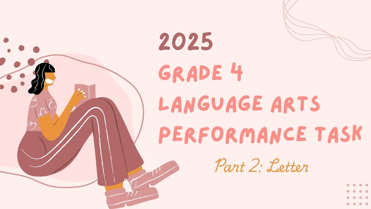 2025 PEP Grade 4 Language Arts Performance Task |Correct Letter - YouTube