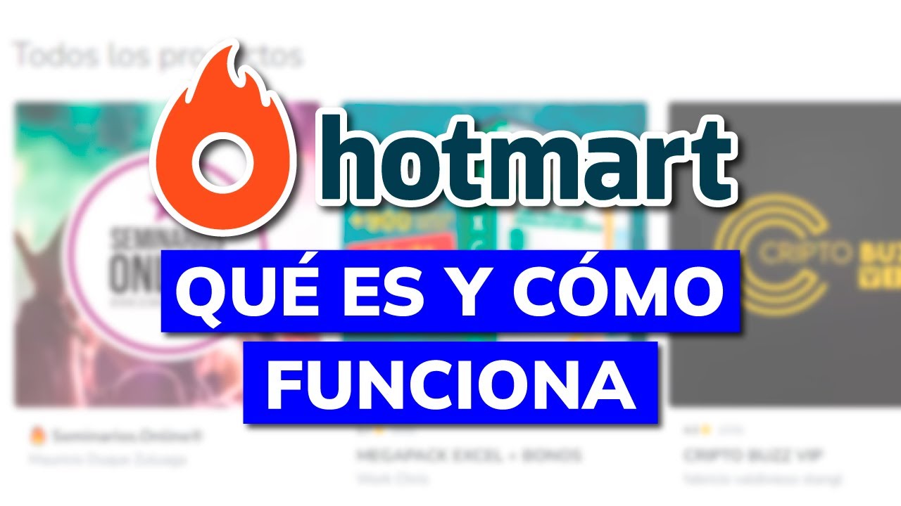 👩🏻‍💻 ¿QUÉ ES HOTMART Y CÓMO FUNCIONA? - YouTube