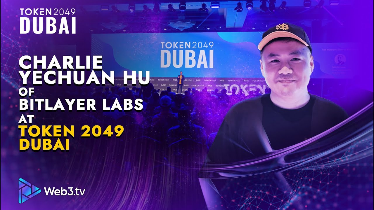 Charlie Yechuan Hu: Bitlayer Labs Co-founder at Token 2049 Dubai - YouTube