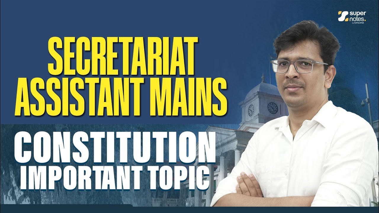 🔥 Secretariat Assistant Mains – Constitution Important Topic Explained ...