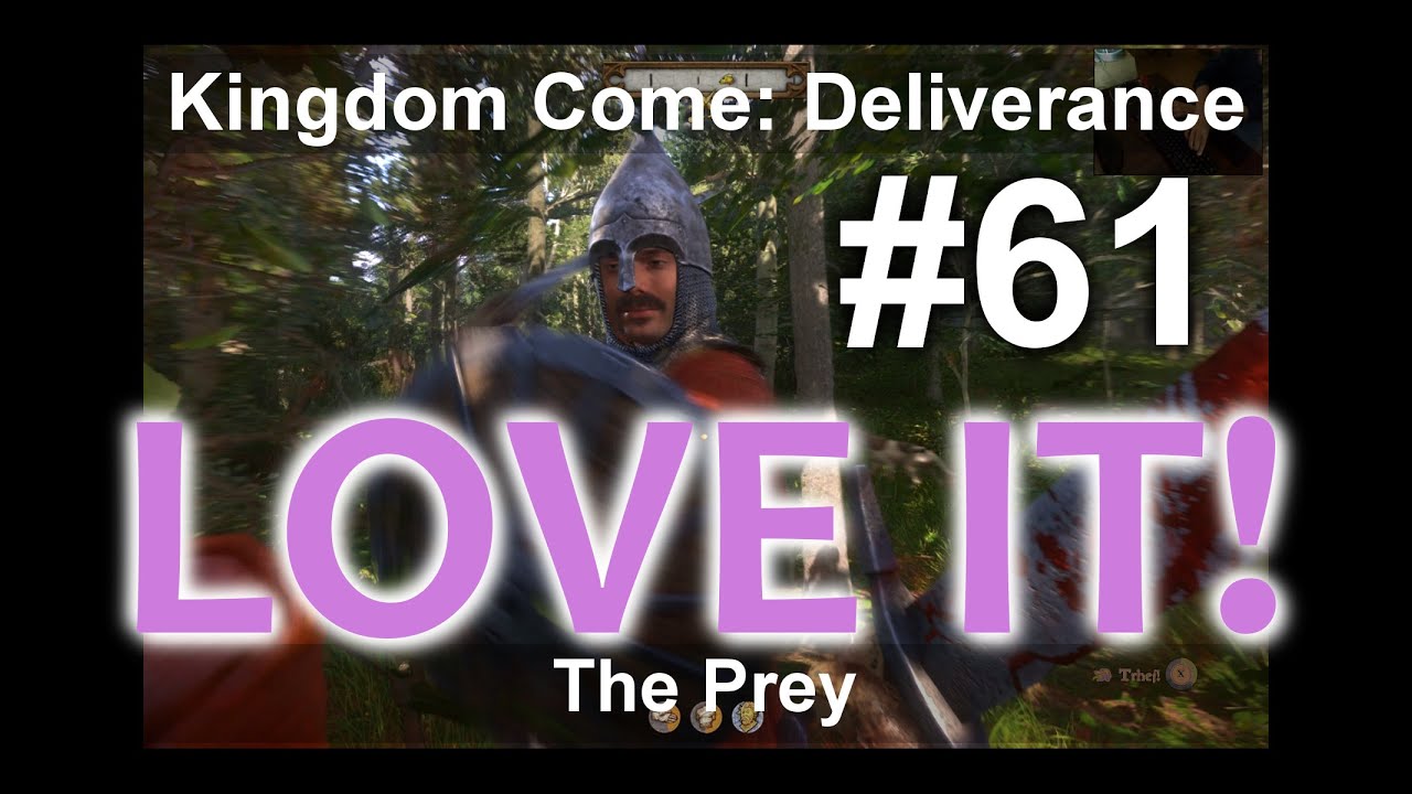 Kingdom Come - The Prey/Kořist #61 KCD|Kingdom Come - YouTube