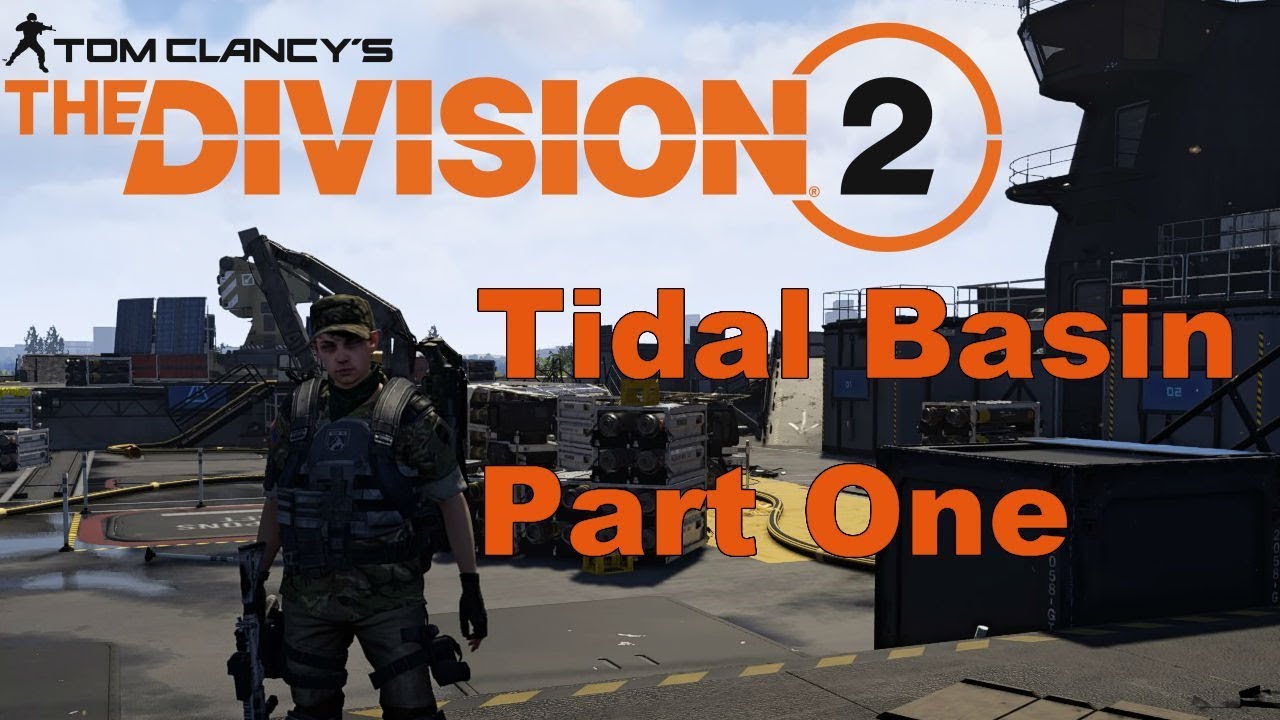 The Division 2 - Tidal Basin Invasion Mission Walkthrough Part 1 0f 4 ...