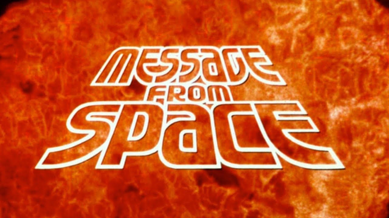 MESSAGE FROM SPACE Original 1978 US Trailer - YouTube