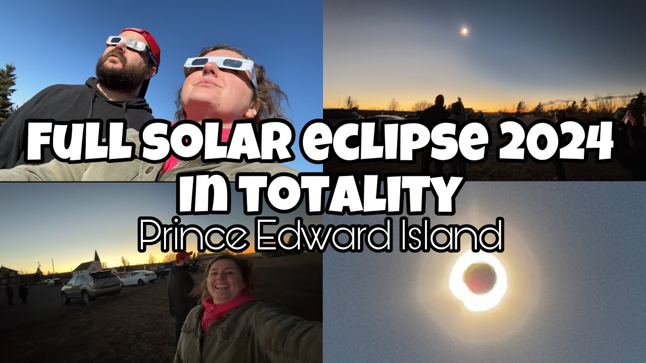 experiencing a full solar eclipse 🤯 Prince Edward Island Canada in ...