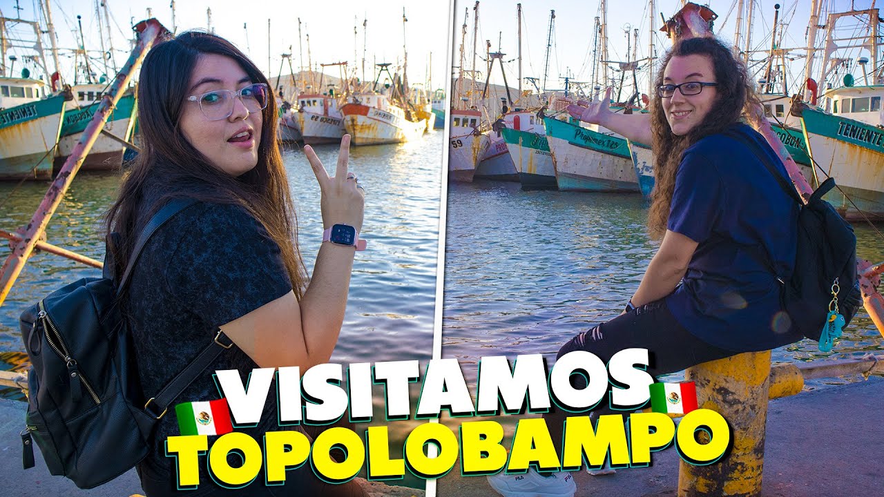 CONOCEMOS TOPOLOBAMPO en SINALOA y NOS ENAMORAMOS🇲🇽 - VLOG #7 - YouTube