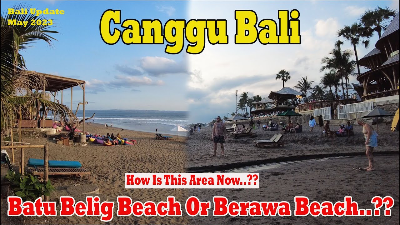 Batu Belig Beach Or Berawa Beach...?? Where Would You Like To Go ...