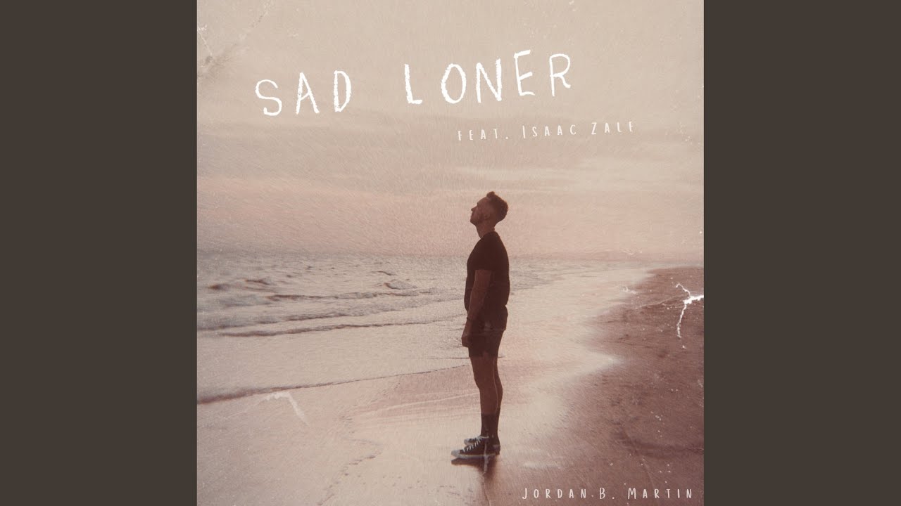 Sad Loner - YouTube