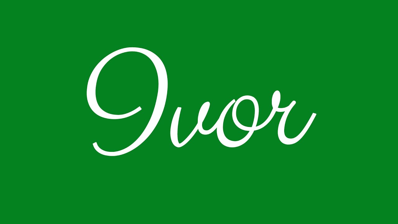 Learn how to Sign the Name Ivor Stylishly in Cursive Writing - YouTube