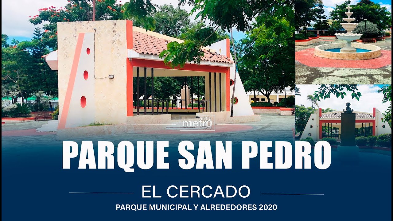 Parque San Pedro El Cercado y Alrededores | Sur de República Dominicana ...