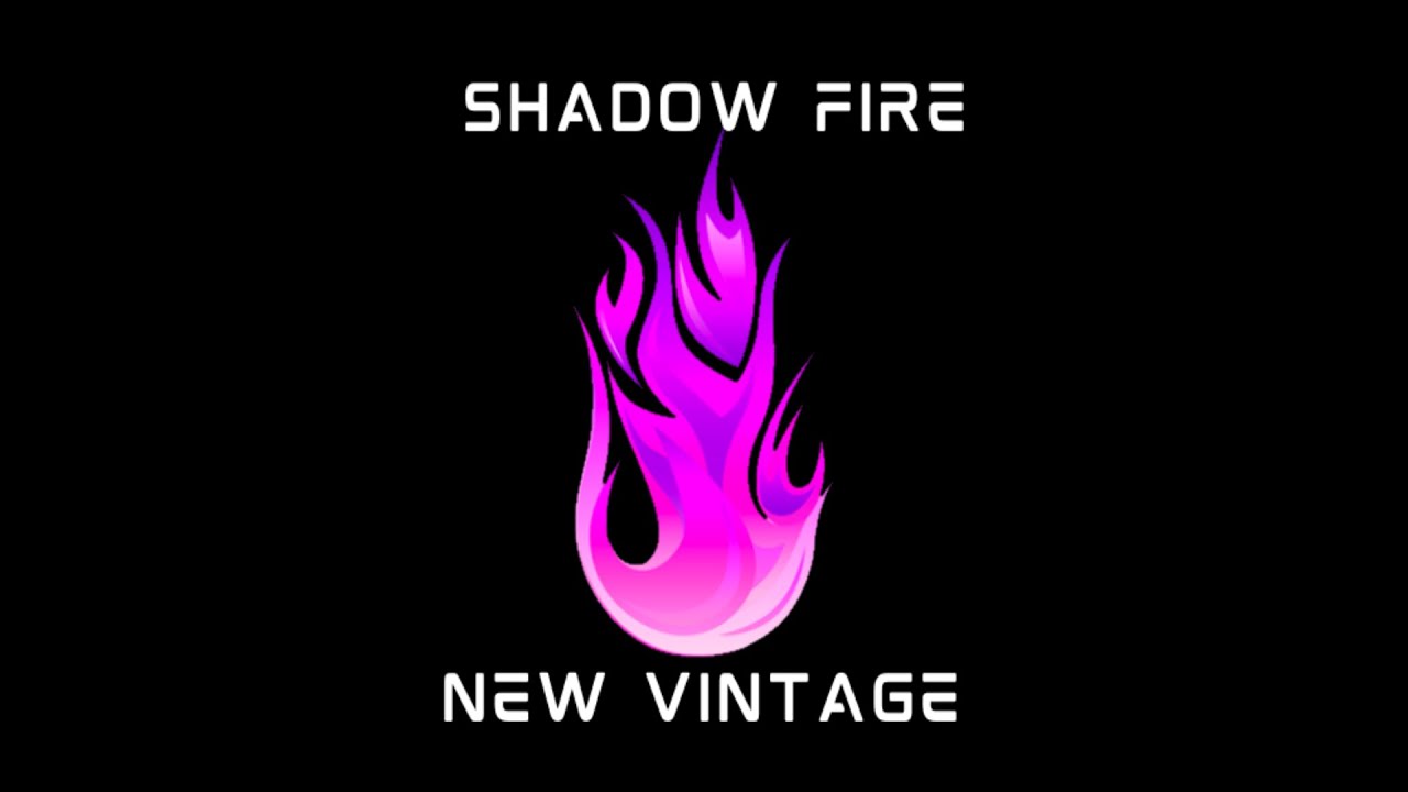 New Vintage | By Shadow Fire - YouTube