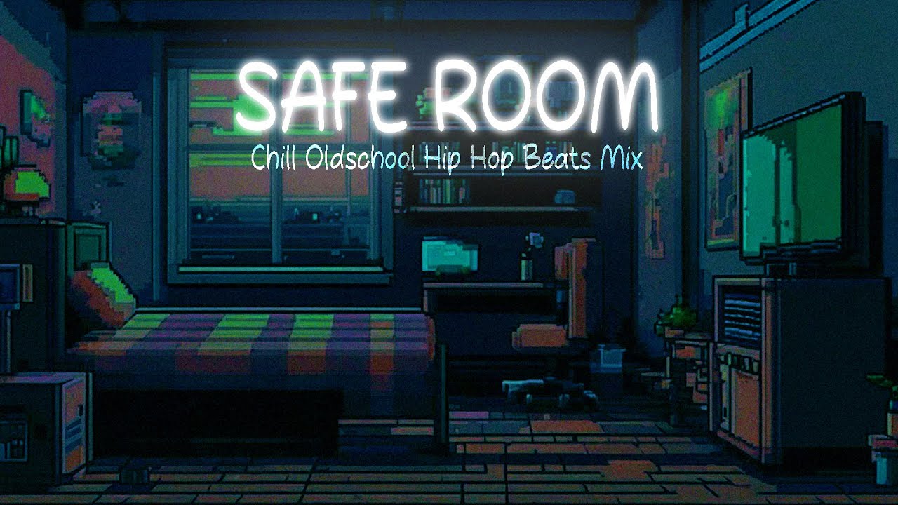 SAFE ROOM - 1 Hour of Chill Oldschool Hip Hop Beats Mix 2024 - YouTube
