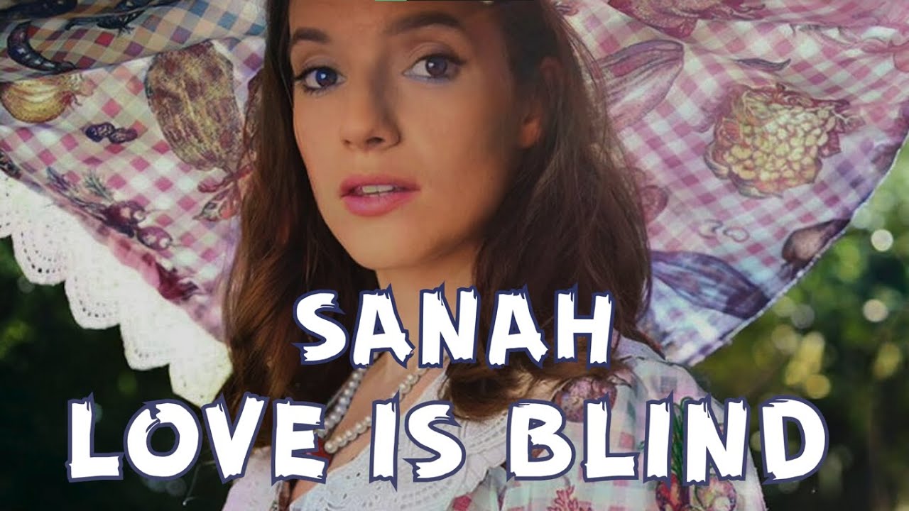 Sanah - Love is blind (Tekst / Lyrics) - YouTube
