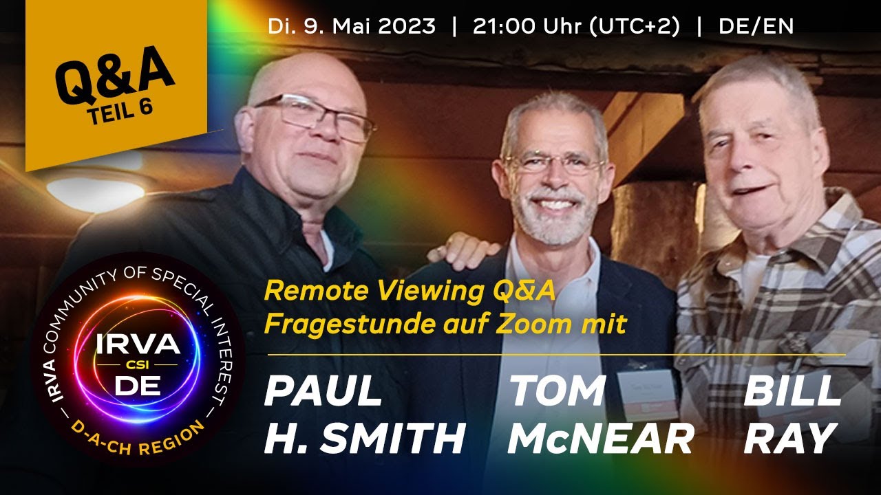 IRVA CSI DE Remote Viewing Q&A Teil 6: Fragestunde mit Paul H. Smith ...