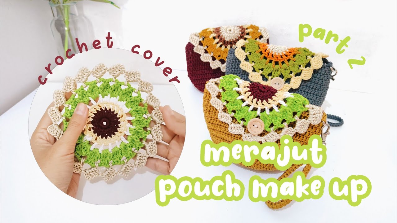 (ENG SUB) Tutorial Merajut Penutup Pouch Make Up | Gampang banget! #tutorialmerajut #crochet ...