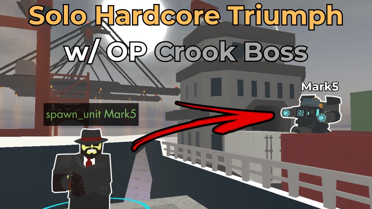 Solo Hardcore Triumph, But Crook Boss Can Summons Mark5s! (OP) - [Tower Defense Simulator] - YouTube