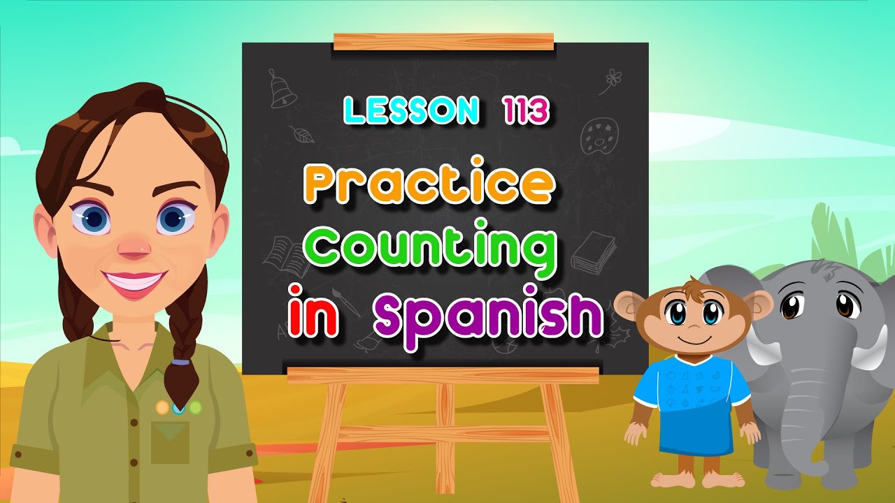 Spanish for Kids - Practice Counting in Spanish - Spanish Safari Lesson ...