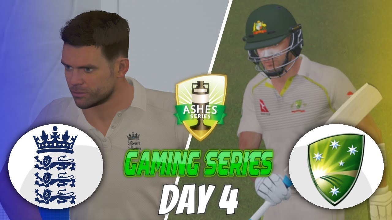 ASHES 2017 - DAY 4 (GAMING SERIES) - Ashes Cricket Game - YouTube