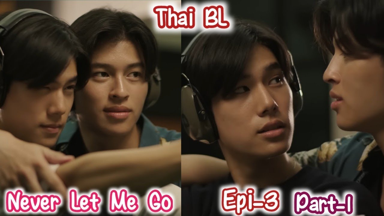 Never Let Me Go // BL Series Hindi Explanation // Thai BL Series - YouTube