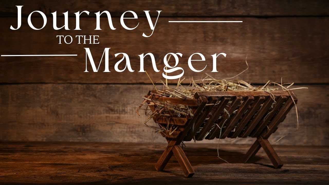 Journey to the Manger (Christmas Eve Service) - YouTube