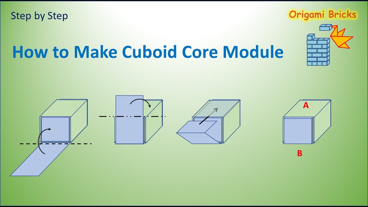 How to Make Cuboid Core Module for 3D Origami Bricks and Building ...