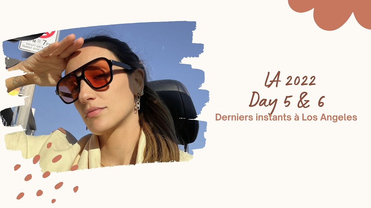 Los Angeles 2022 Day 5 6 Derniers Instants LA YouTube los-angeles-2022-day-5-6-derniers-instants-la-youtube
