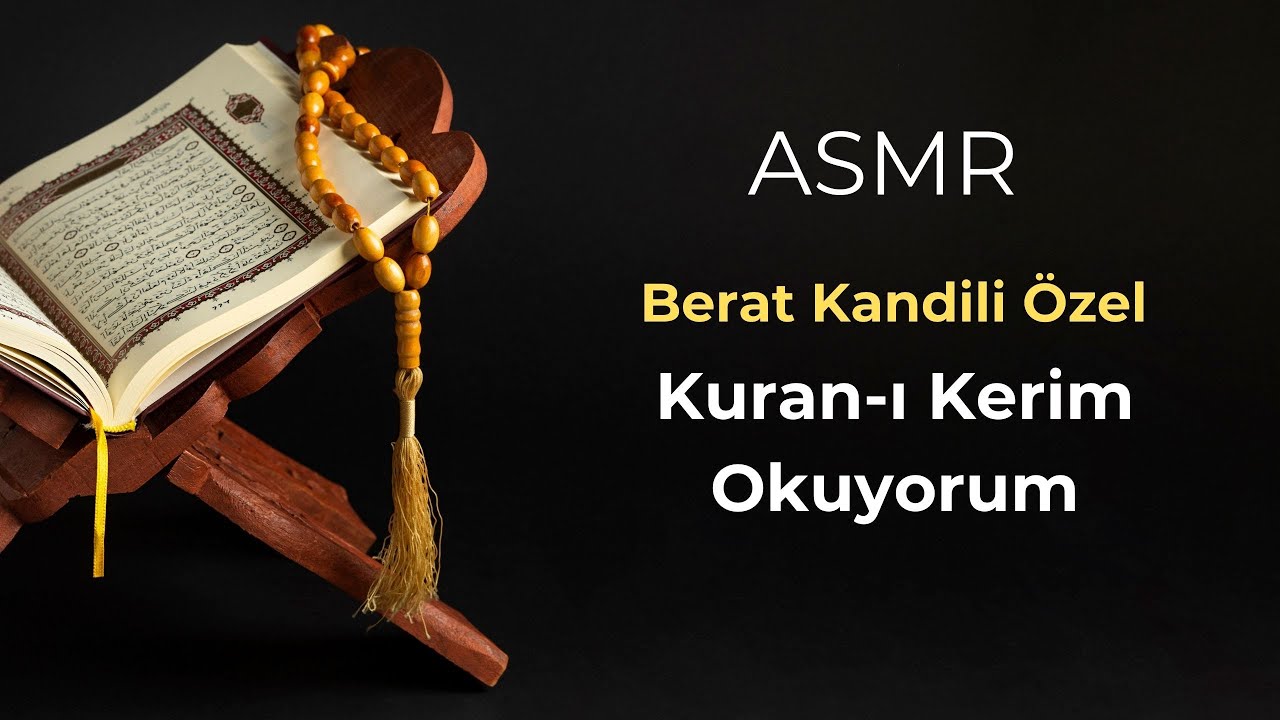 ASMR Berat Kandili Özel | AyetelKürsi,Amenerrasülü,Yasin,İhlas,Nas ...