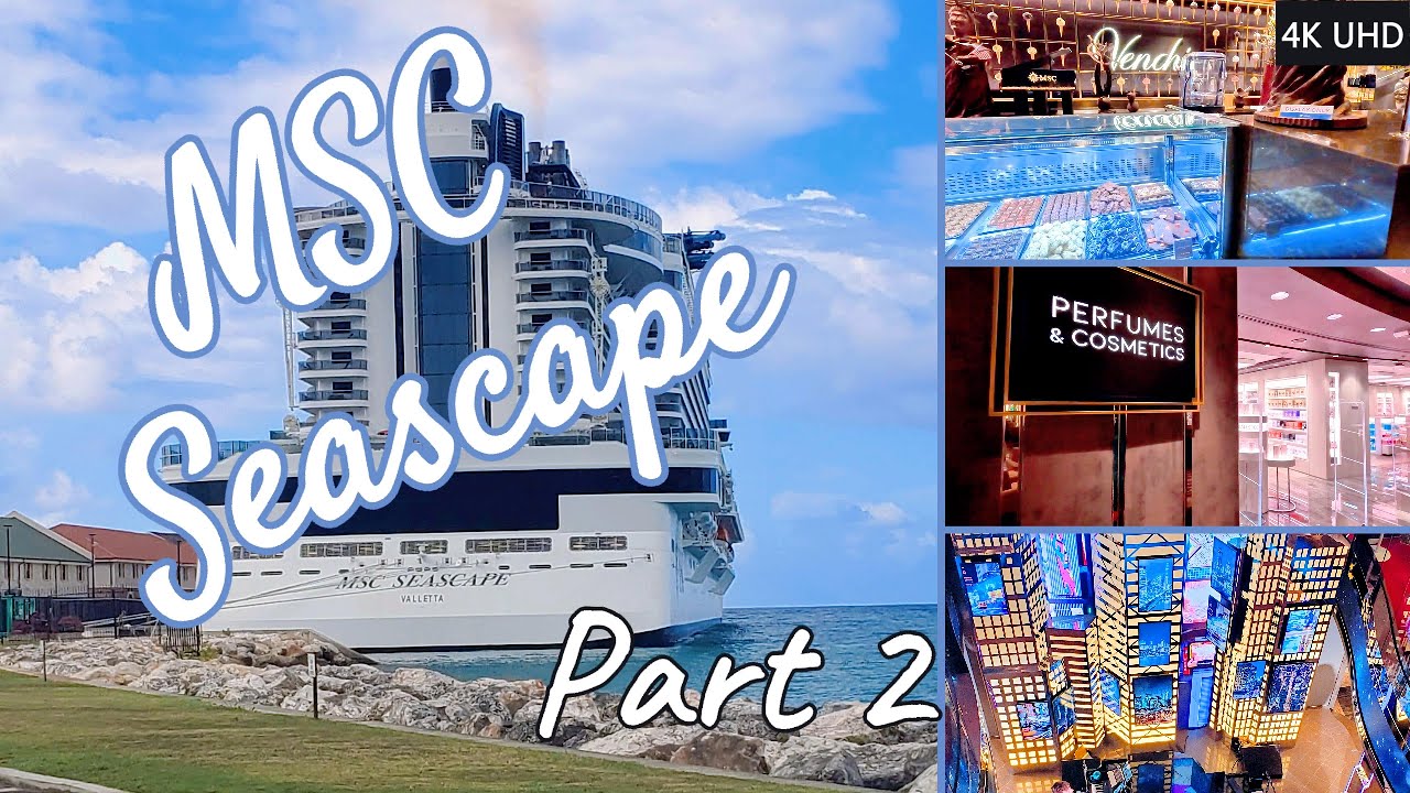MSC Seascape Part 2 - Deck 6, 4K UHD - YouTube