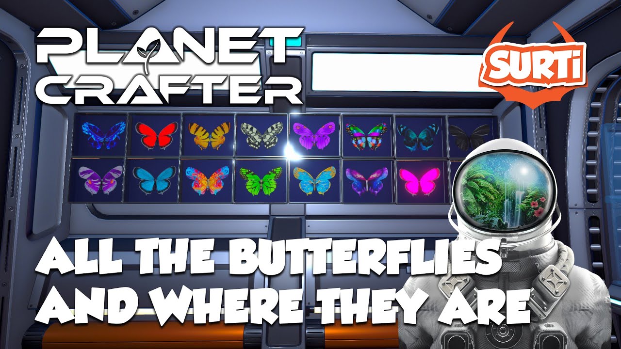 Planet Crafter Ep22 - How To Find All The Butterflies - YouTube