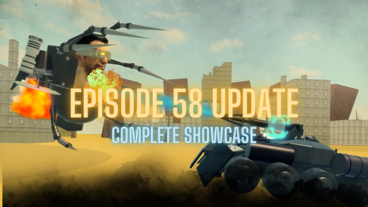 EPISODE 58 UPDATE Complete SHOWCASE! | Ultimate Skibid Toilet Roleplay ...