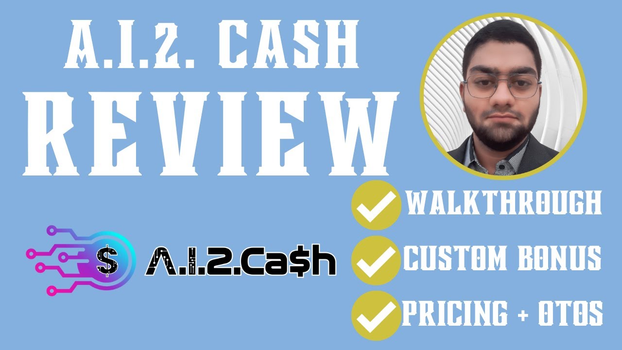 A.I.2.Cash Review - Detailed Review and 🎁 Custom Bonuses 🎁 for A.I.2 ...