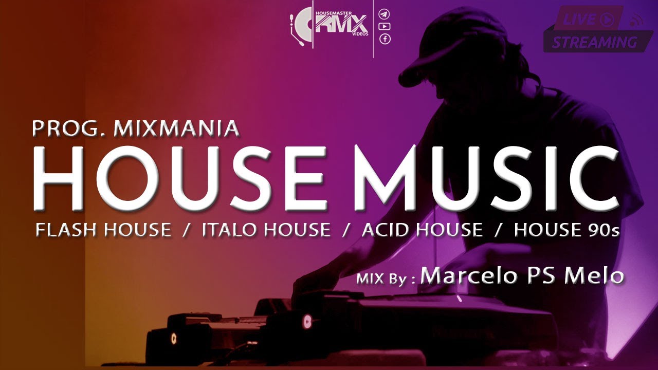 Prog. MIXMANIA HOUSE MUSIC 80s | Mix by Marcelo PS Melo | 21/02/25 ...