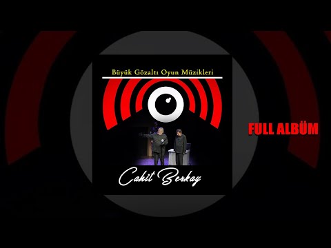 Cahit Berkay - Büyük Gözaltı (Full Albüm)