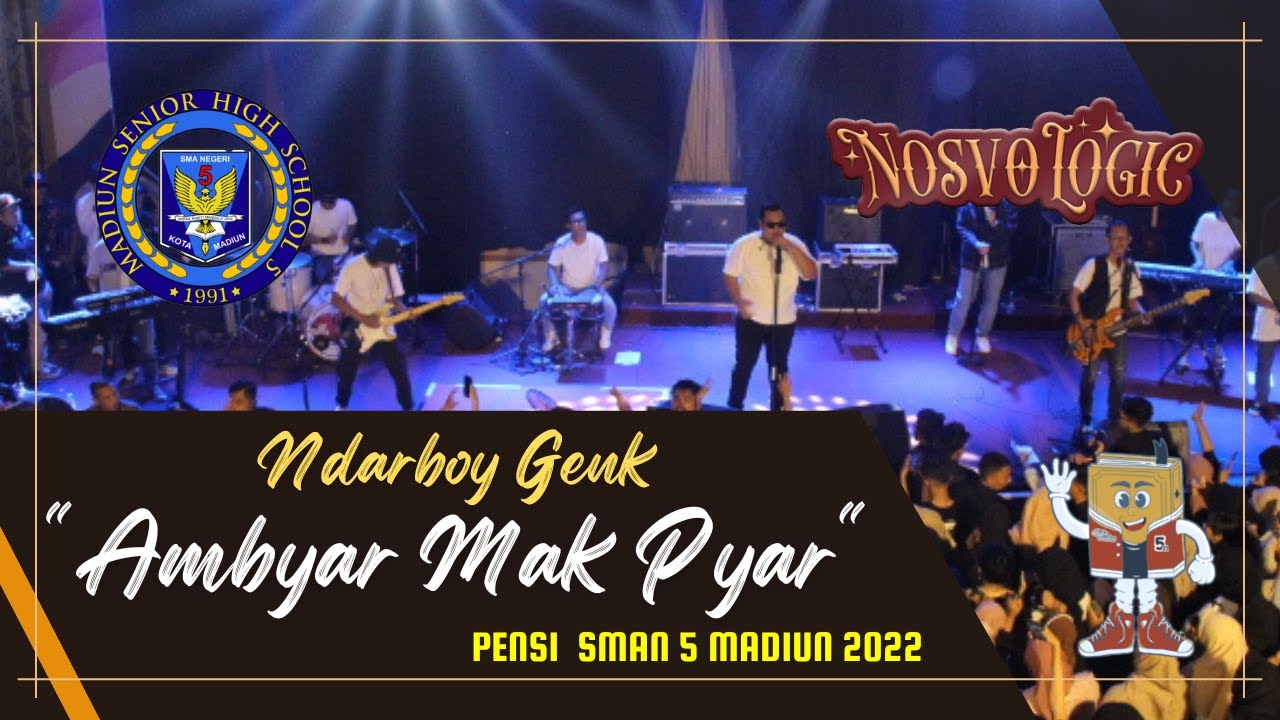 NDARBOY GENG || "Ambyar Mak Pyar" | Kopdar LORO ATI Pensi SMAN 5 Madiun ...