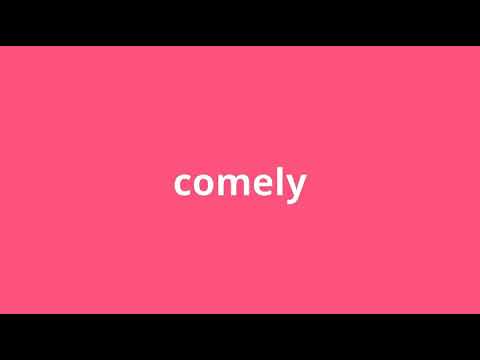 what is the meaning of comely - YouTube