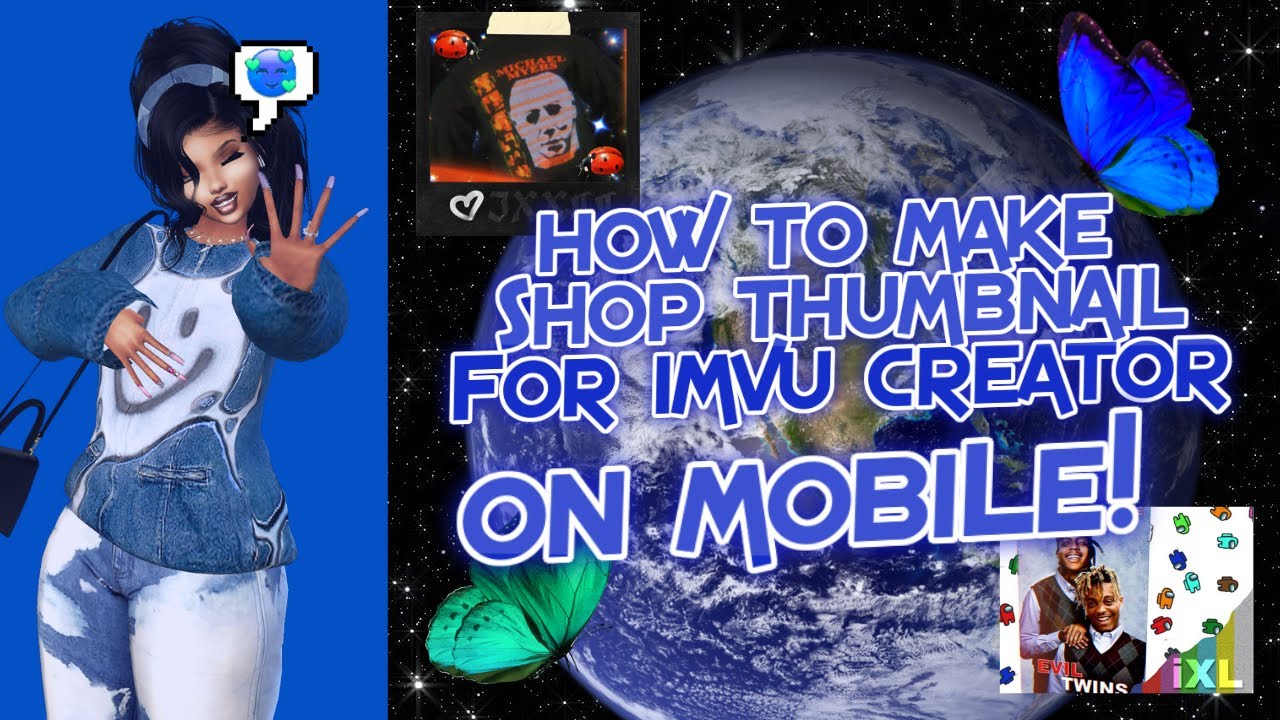 HOW TO CREATE THUMBNAILS FOR IMVU CREATOR’S ON MOBILE - YouTube