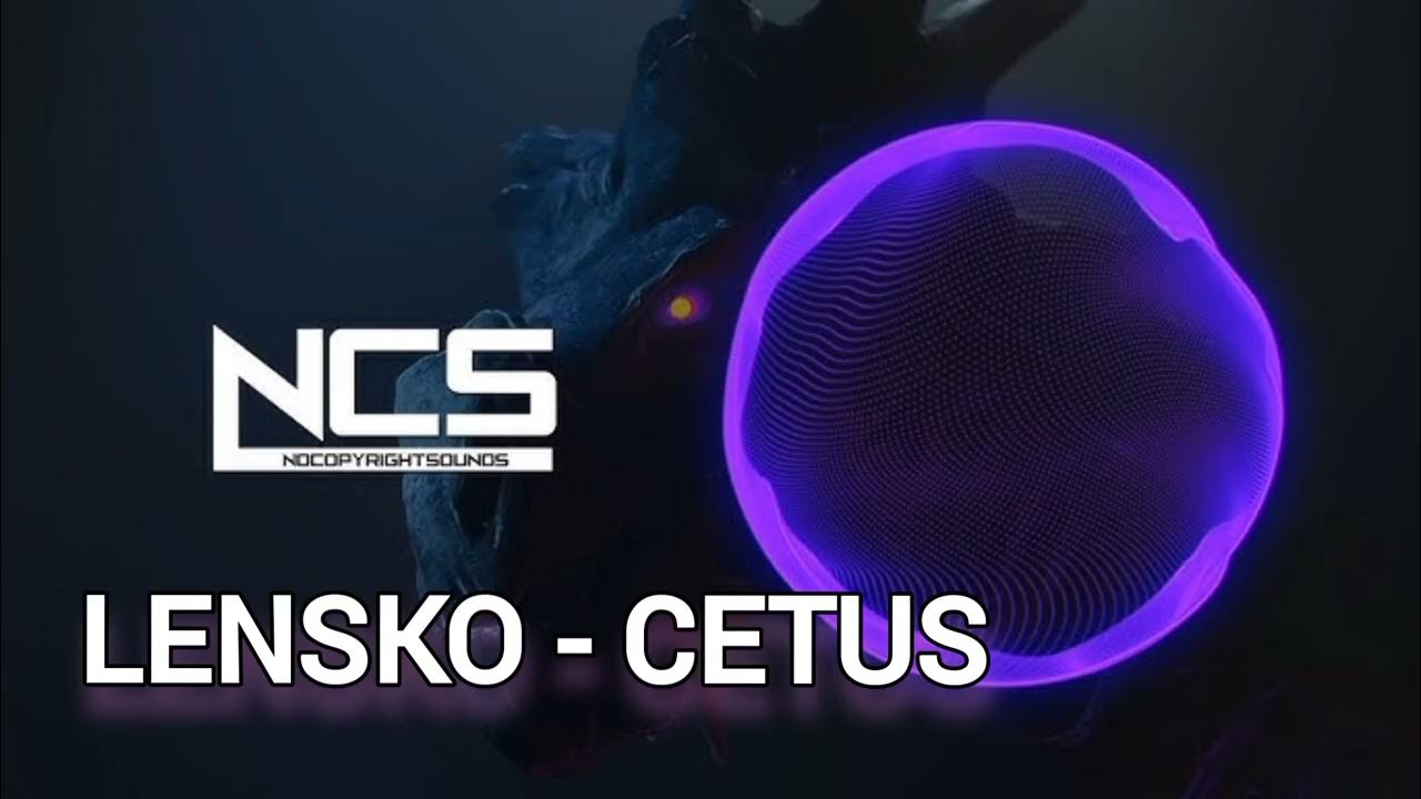 LENSKO - CETUS NCS || L2Q CREATION - YouTube