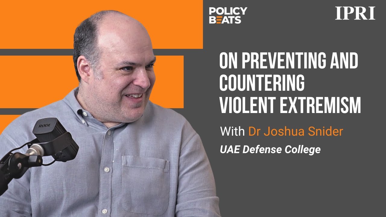 IPRI Podcast | On Preventing and Countering Violent Extremism with Dr ...
